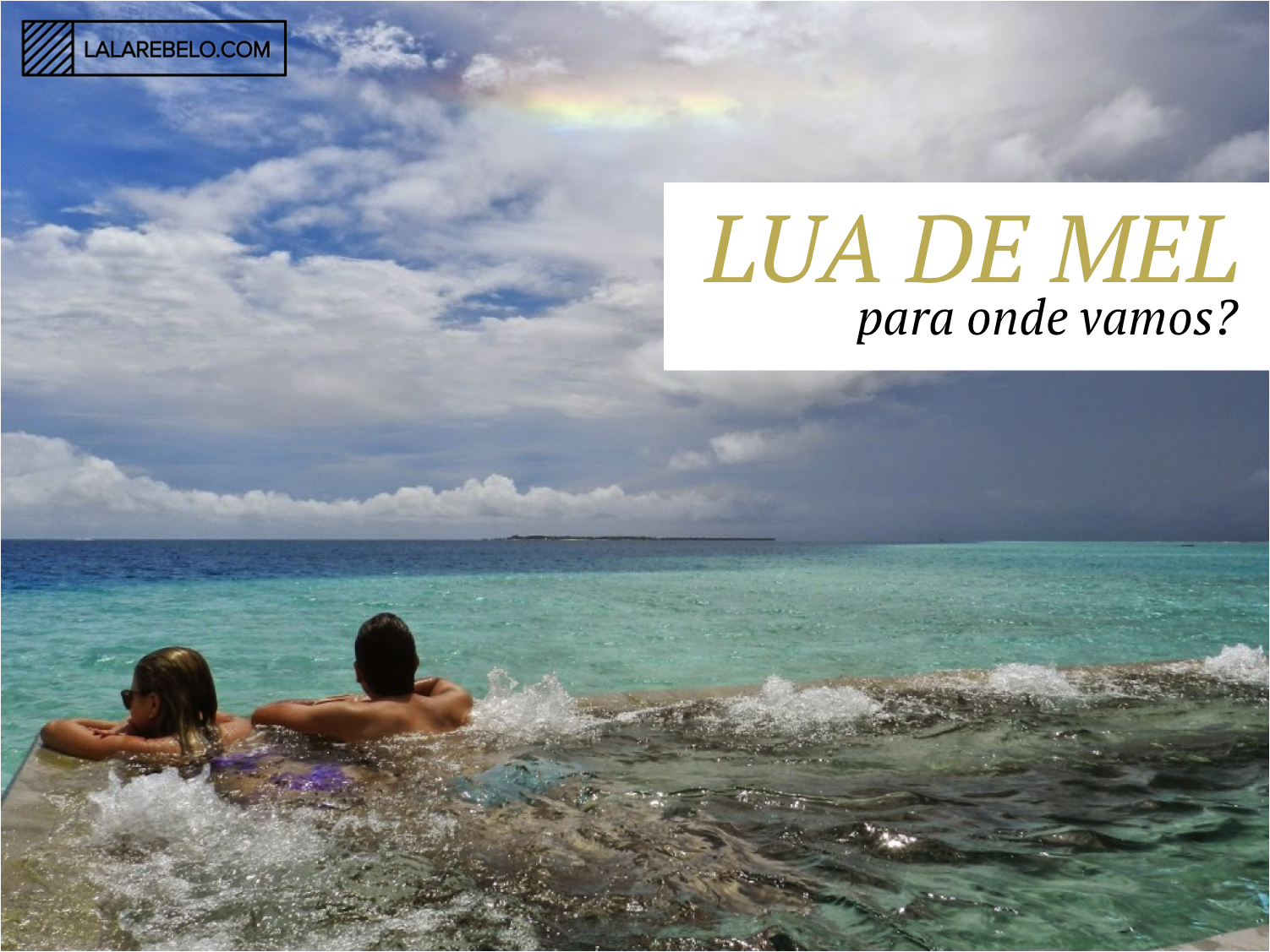 7 melhores opções de destinos para LUA DE MEL